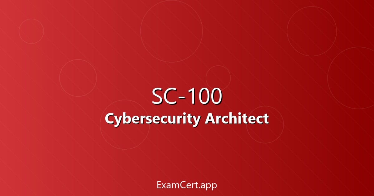 SC-100 Guide 2026: Cybersecurity Architect Expert